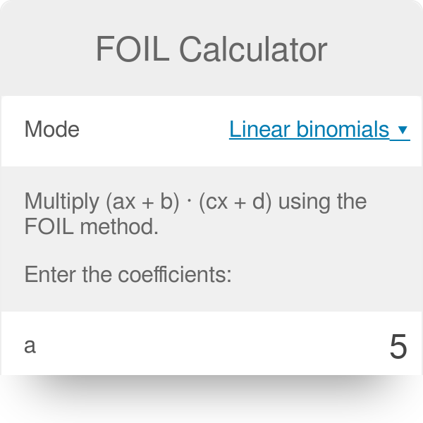 FOIL Method FOIL Calculator Definition Steps Examples