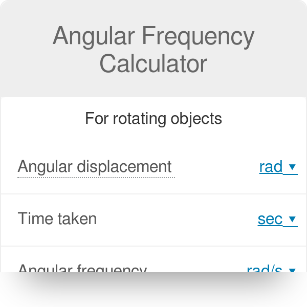 42 Angular Frequency To Frequency Calculator FordeLoukas