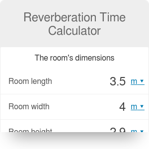 Reverberation Time Calculator